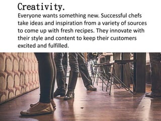 Recipe for becoming a successful chef | PPTX | Career Advice | Careers