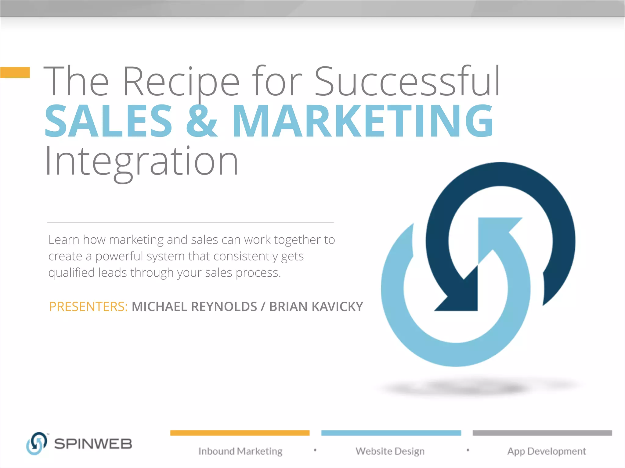 The Recipe for Successful Sales and Marketing Integration | PDF