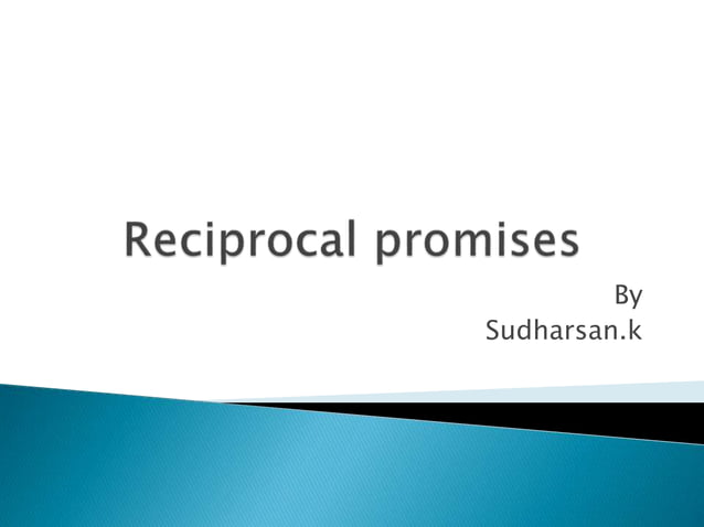 Reciprocal promises | PPTX