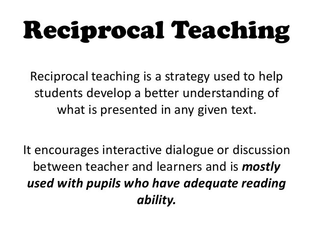 Reciprocal Teaching