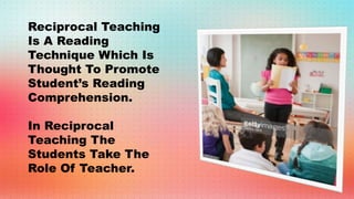 Reciprocal teaching | PPTX