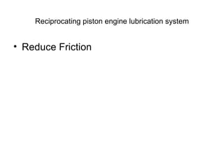 Reciprocating Piston Engine Lubrication System | PPT