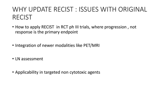 RECIST | PPTX | Cancer | Diseases and Conditions