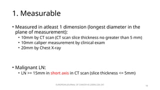 RECIST 1.1 criteria for response assessment | PPTX