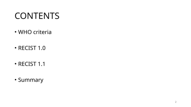 RECIST 1.1 criteria for response assessment | PPTX | Cancer | Diseases ...