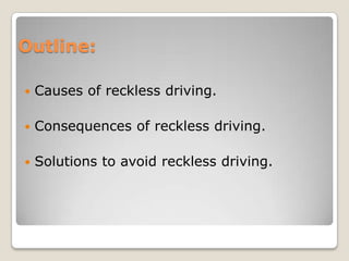 Reckless driving | PPTX