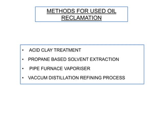 Reclamation of used oil | PPTX