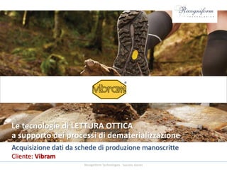Recogniform per VIBRAM: lettura ottica schede manoscritte per la rilevazione dei dati di ...