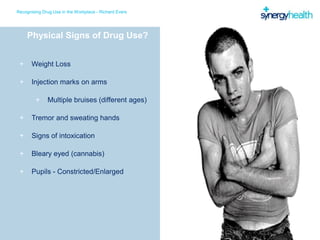 Recognising drug use in the workplace | PPT