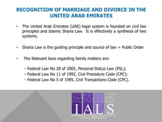 RECOGNITION OF MARRIAGE AND DIVORCE IN THE UNITED ARAB EMIRATES | PPT