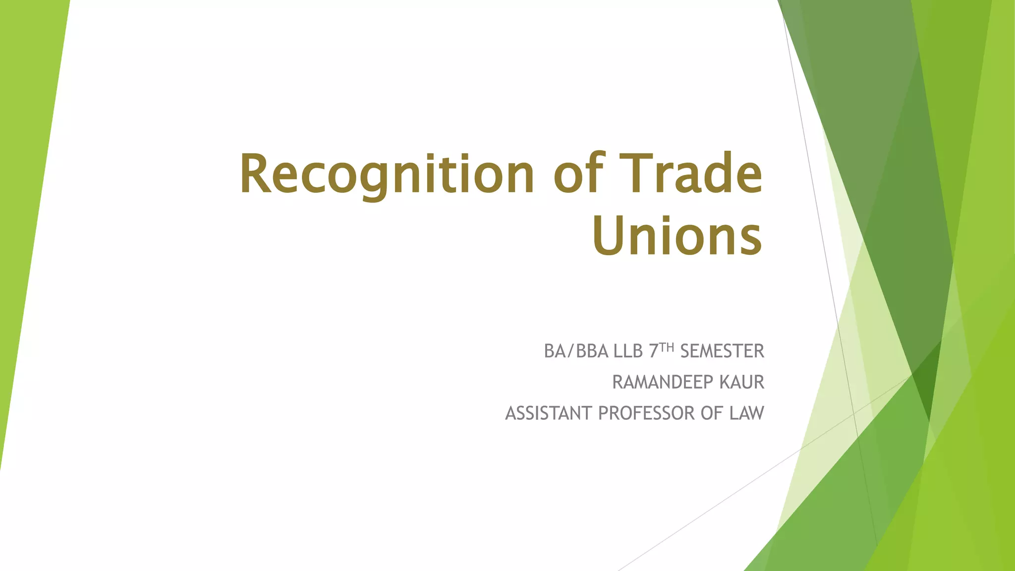 Recognition of Trade Unions.pptx