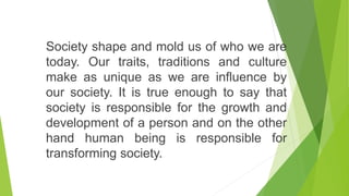 Recognize how individuals form societies and how.pptx