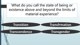 Recognize Limitations and Possibilities for Their Transcendence.pptx