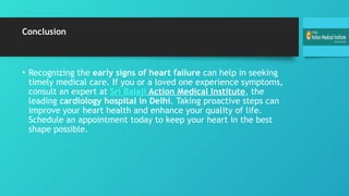Recognizing the Early Signs of Heart Failure: When to Seek Help | PPTX