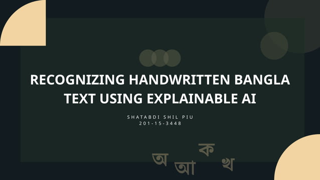 Recognizing Handwritten Bangla Text Using Explainable AI: Techniques & Applications | PPT
