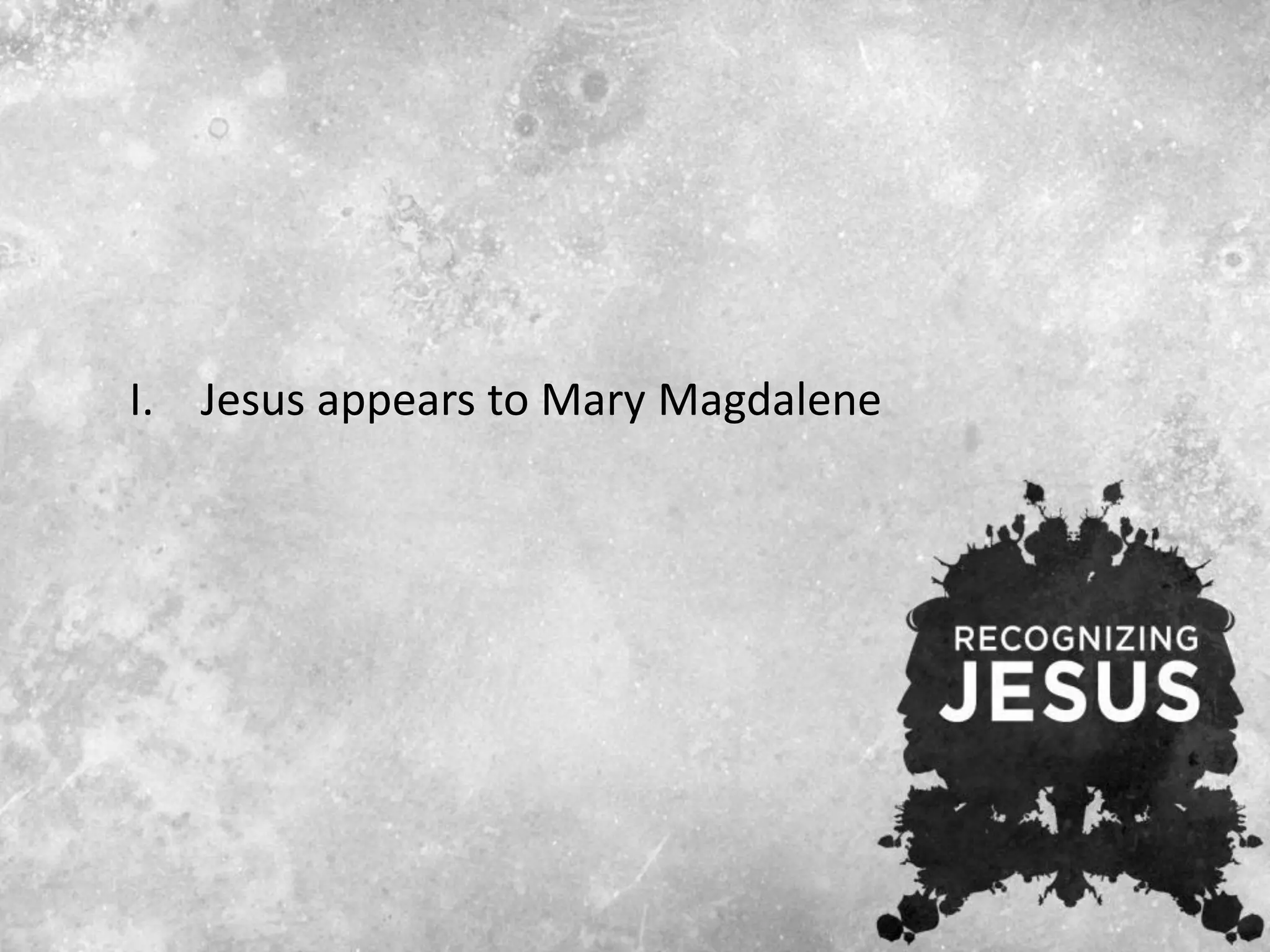 Recognizing Jesus Slides, 4/15/12 | PPT