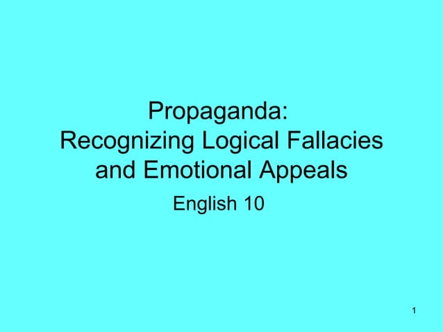 Recognizing logical fallacies and emotional appeals | PPT