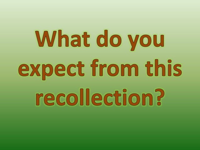 Recollection talk relationship family and friends | PPTX | Christianity ...