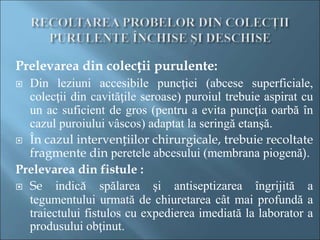 RECOLTAREA EXUDATULUI FARINGIAN, SPUTEI, SECRETIILOR PURULENTE ȘI ...