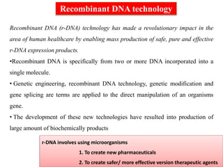Recombinant DNA (r-DNA) technology | PPTX