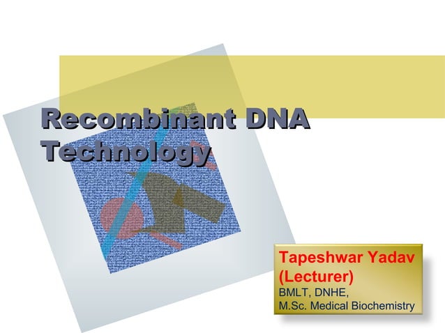 Recombinant dna technology | PPT
