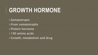 Recombinant growth hormone | PPTX