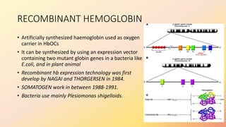 Recombinant hemoglobin | PPTX