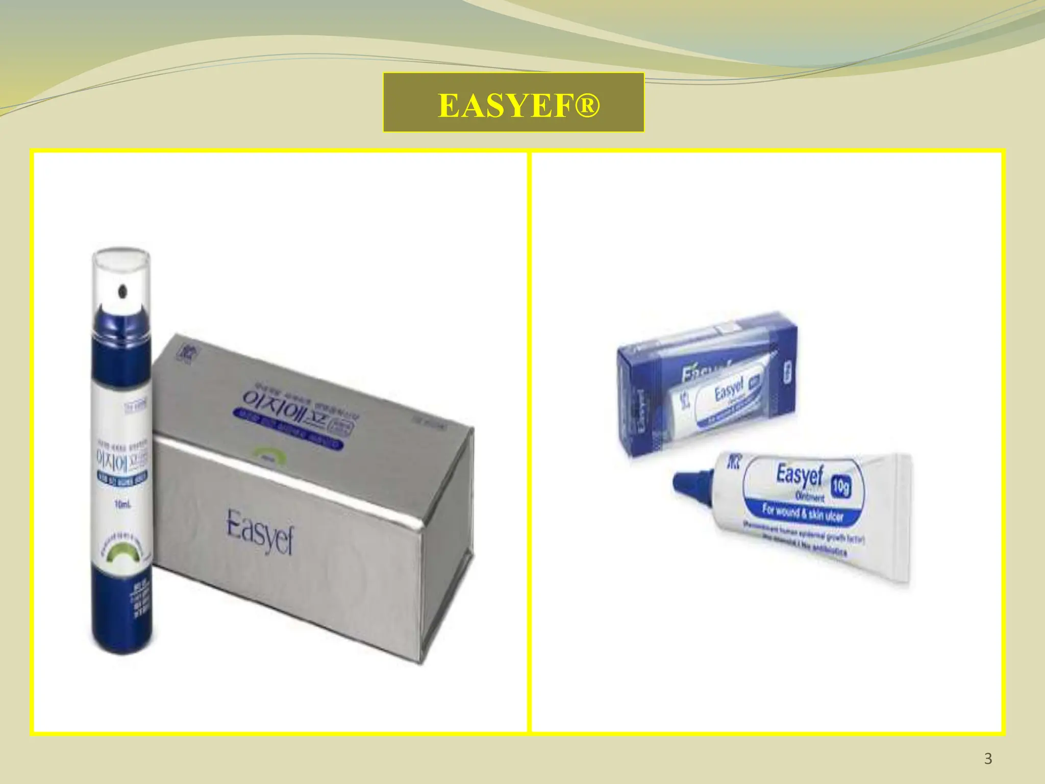 RecombinantHumanEpidermalGrowthFactor-Easyef-.ppt