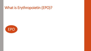 Recombinant human erythropoietin | PPTX