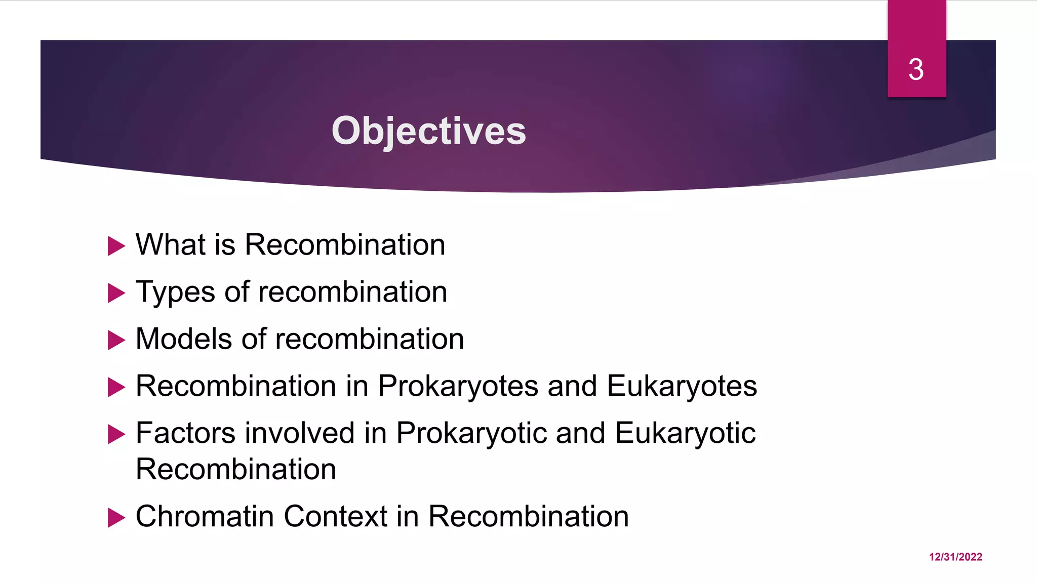 RECOMBINATION MOLECULAR BIOLOGY PPT UPDATED new.pptx