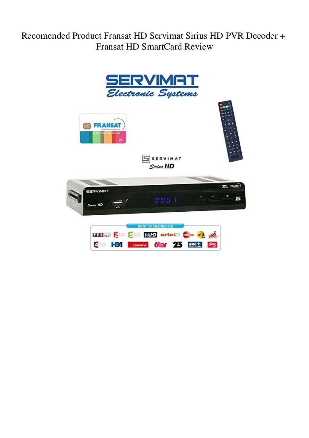 Recomended Product Fransat HD Servimat Sirius HD PVR Decoder + Fransat ...