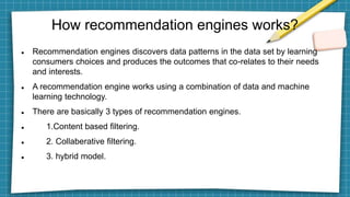 Recommendation engine pratik_kadam | PPTX
