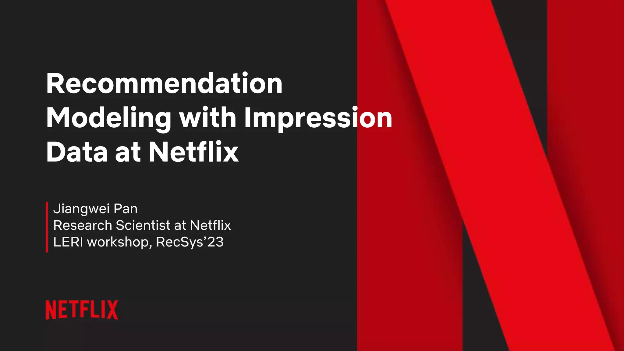 Recommendation Modeling with Impression Data at Netflix | PPTX | Computing | Technology & Computing