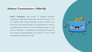 Recommendation of kothari commission in relation to education.pptx