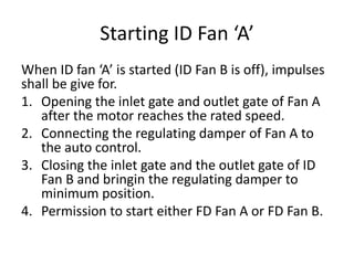 Starting & Recommended Interlocks for AH,ID,FD,PA Fans & BD Valves for ...