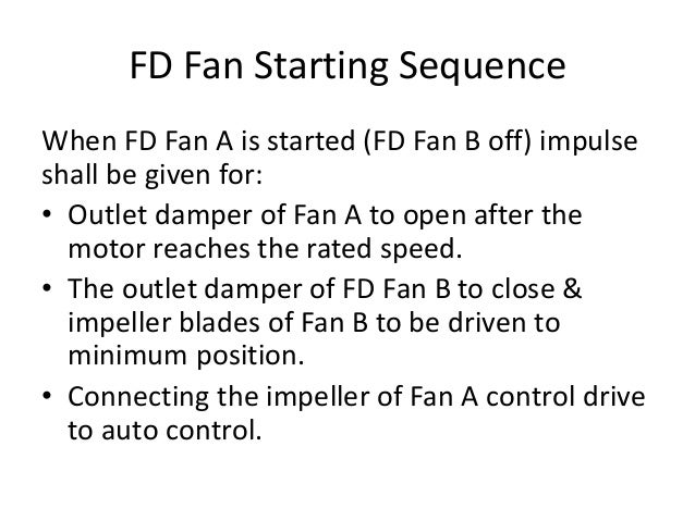 Starting & Recommended Interlocks for AH,ID,FD,PA Fans & BD Valves fo…