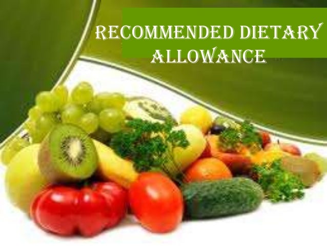 Recommended dietary allowance (RDA)