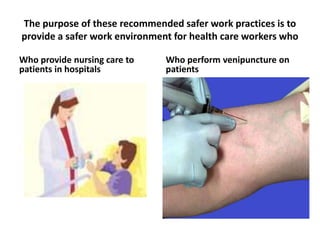 Recommended safer work practices for nursing | PPT