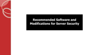Recommended Software and Modifications for Server Security | PPT