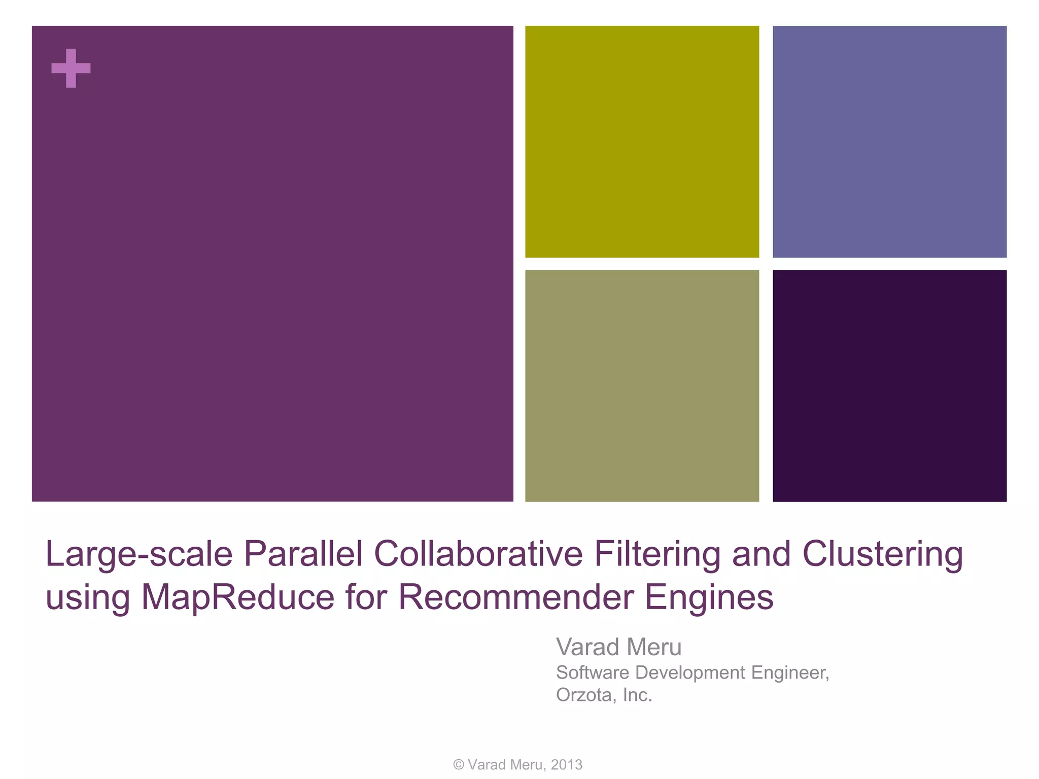 Large-scale Parallel Collaborative Filtering and Clustering using MapReduce for Recommender ...