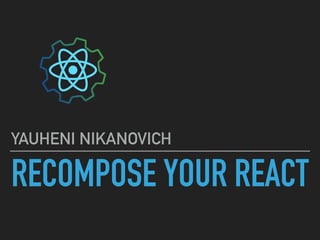 Recompose react | PPT
