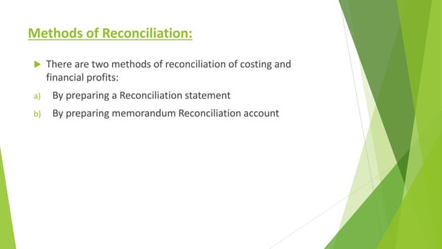 Reconciliation of cost and financial accounts | PPTX | Stocks and Bonds ...