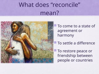 RECONCILIATION-2016-169s4d7.ppt religion | PPT