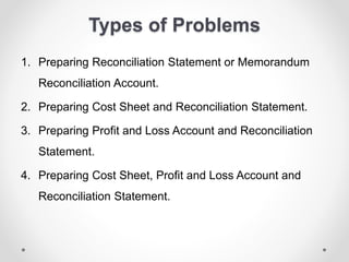 Reconciliation of cost and financial accounts | PPTX