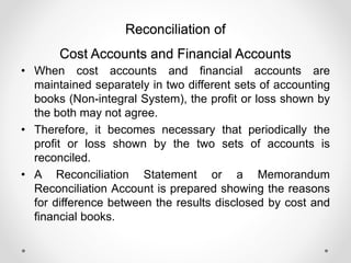 Reconciliation of cost and financial accounts | PPTX