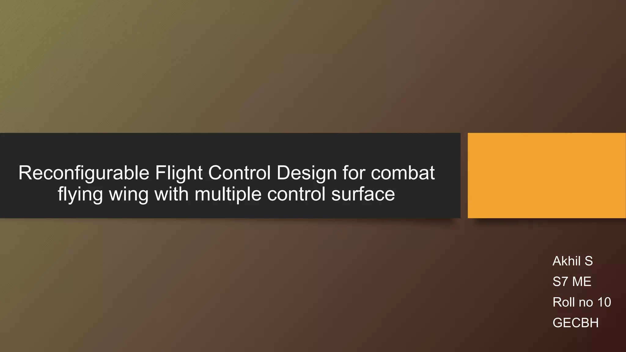 Reconfigurable Flight Control Design For Combat Flying Ppt