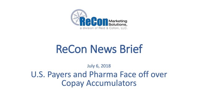 ReCon News Brief - Copay Accumulators | PPT