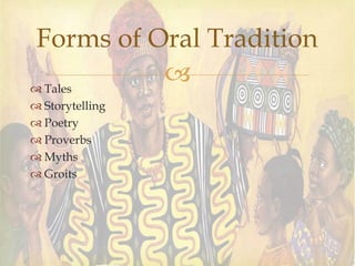 Reconstructing africa’s history : oral tradition | PPT