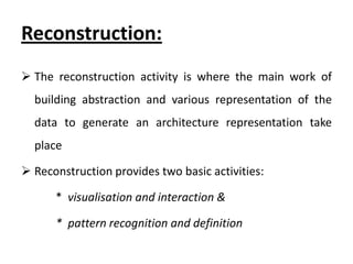Reconstructing Software Architecture | PPTX