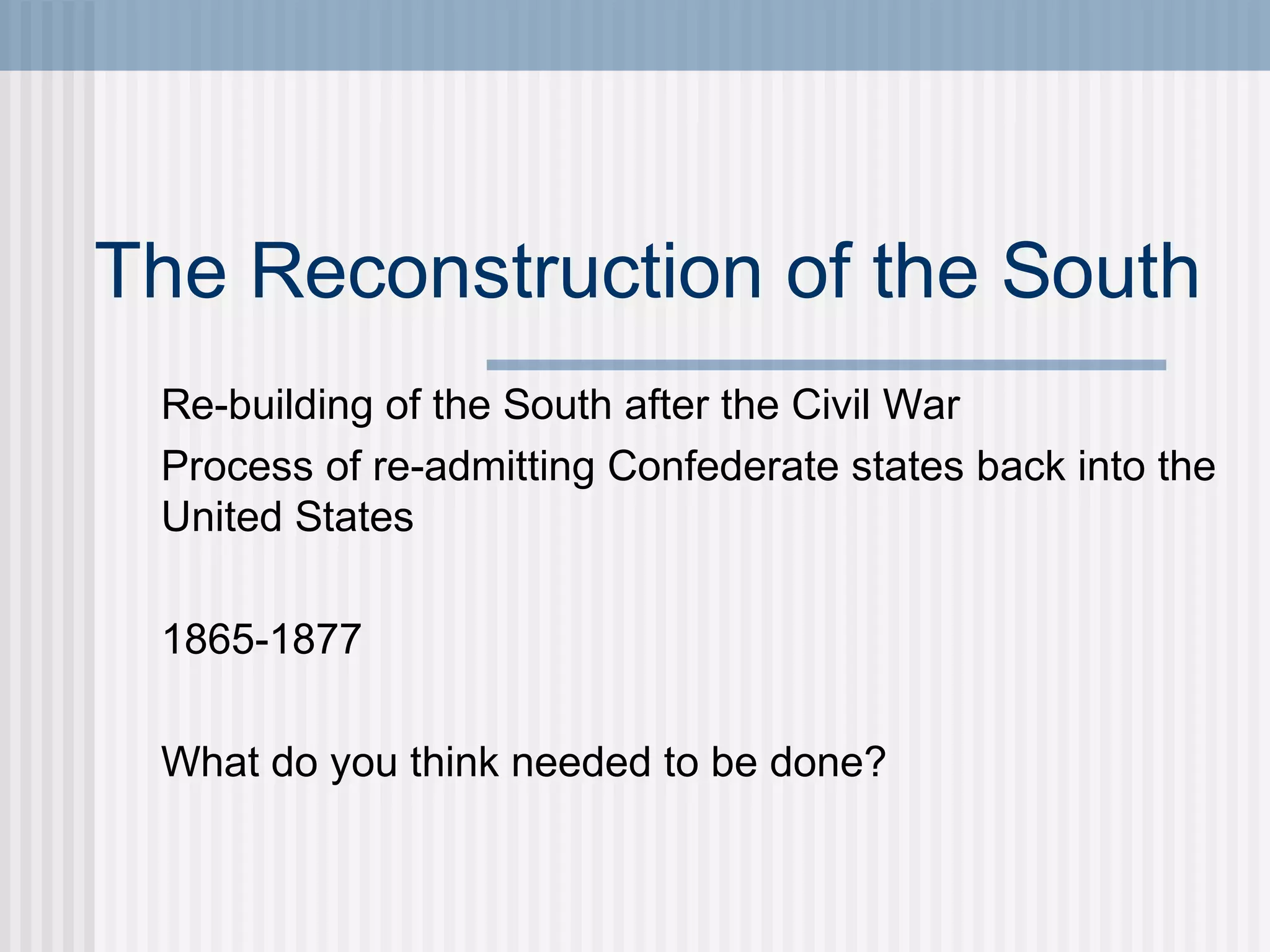 Reconstruction (1865-1877) | PPT